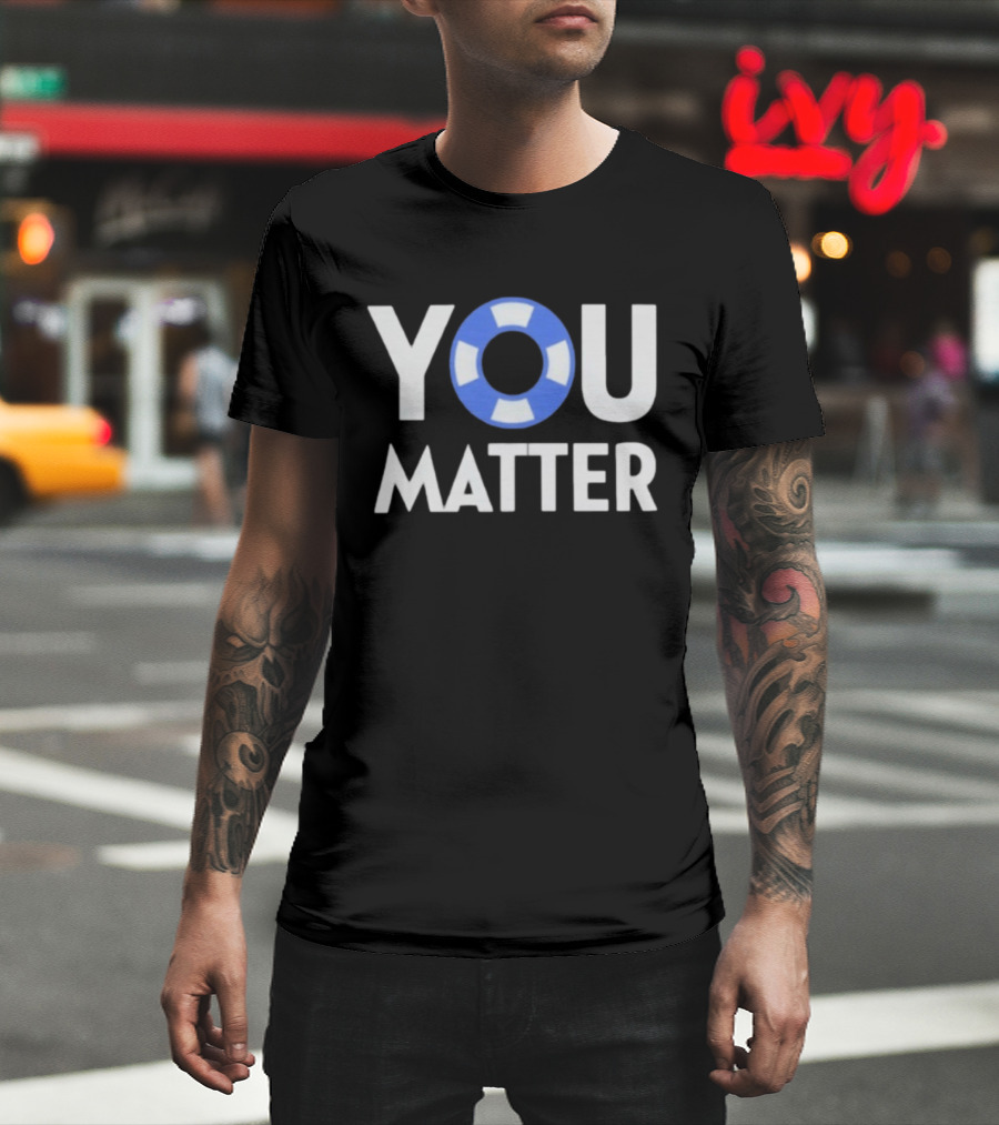 YOU Matter Lifebuoy Symbol Blue White T-Shirt