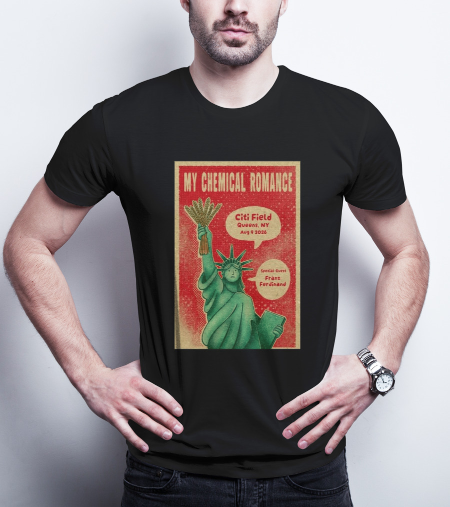My Chemical Romance Citi Field Queens NY August 9 2026 Special Guest Franz Ferdinand Statue Of Liberty T-Shirt