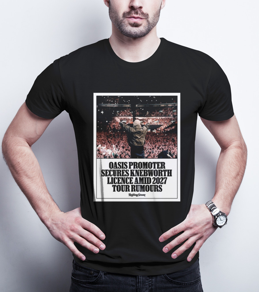 Rolling Stone Oasis Promoter Secures Knebworth Licence Amid 2027 Tour Rumours T-Shirt