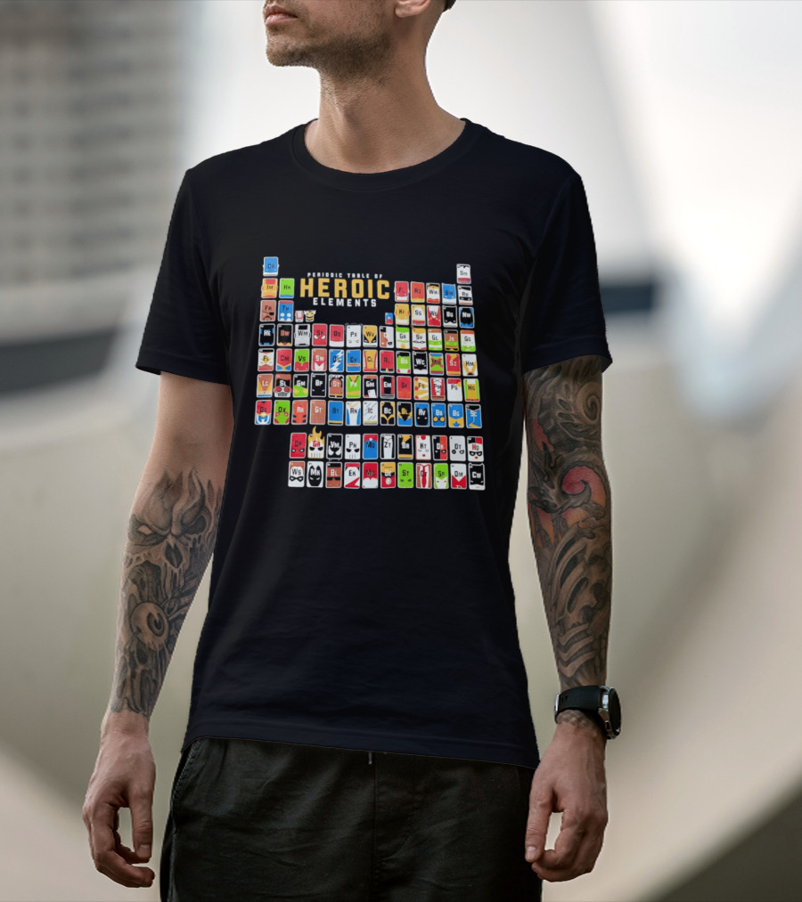 Periodic Table Of Heroic Elements Superhero Chart T-Shirt
