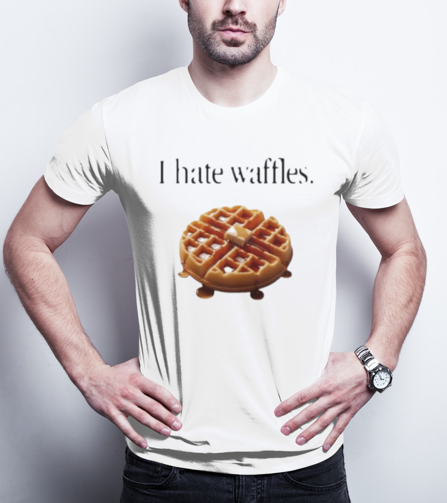 I Hate Waffles Just Kidding Can You Imagine Original T-Shirt