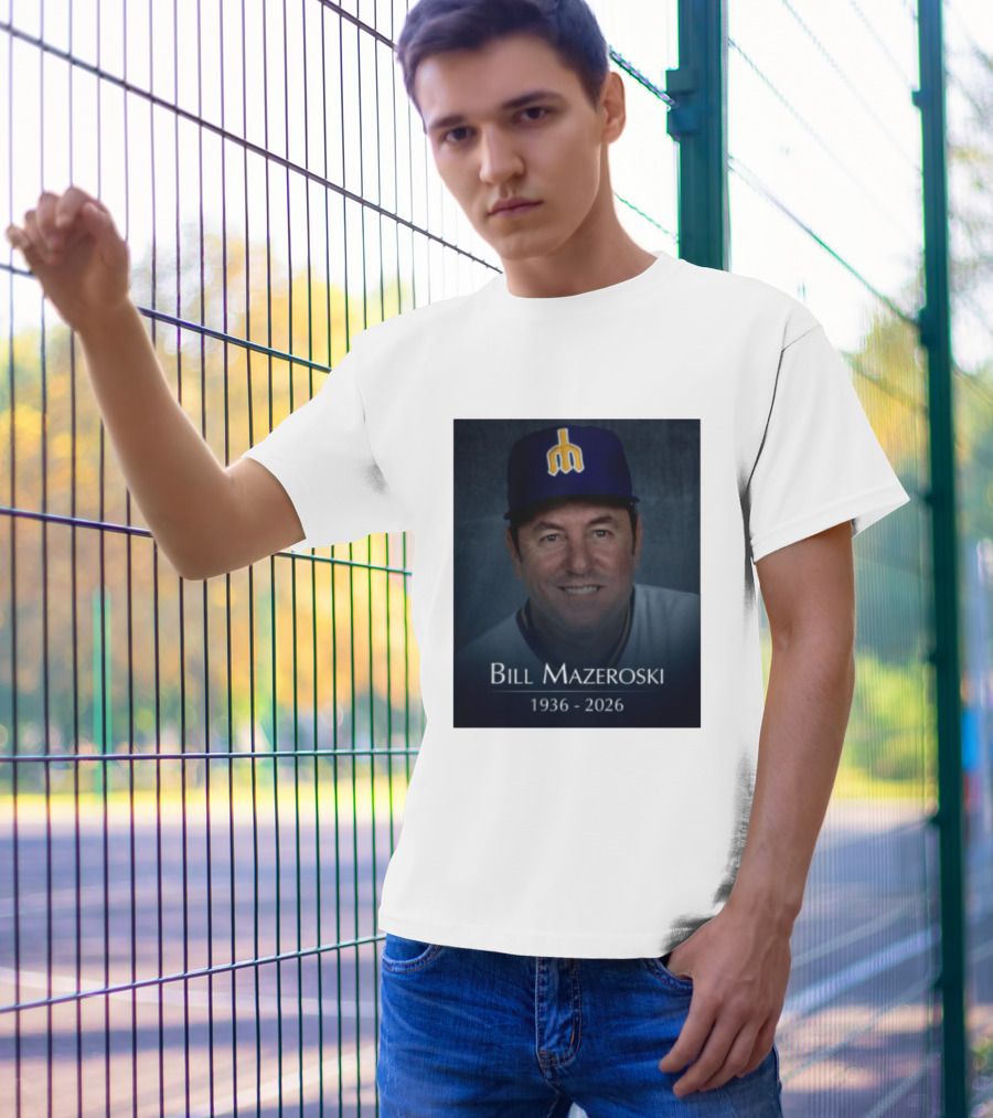 Bill Mazeroski National Baseball Hall Of Fame 1936 2026 Mariners Coach T-Shirt