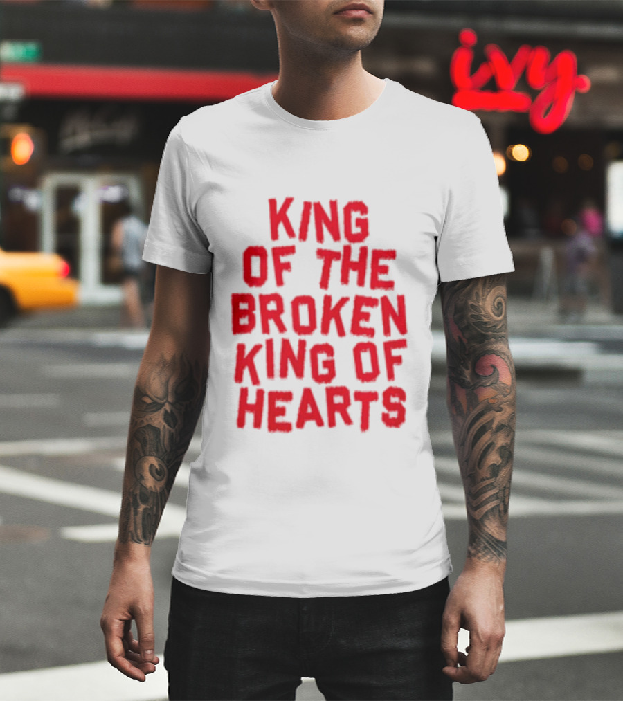 King Of The Broken King Of Hearts Bold Red T-Shirt