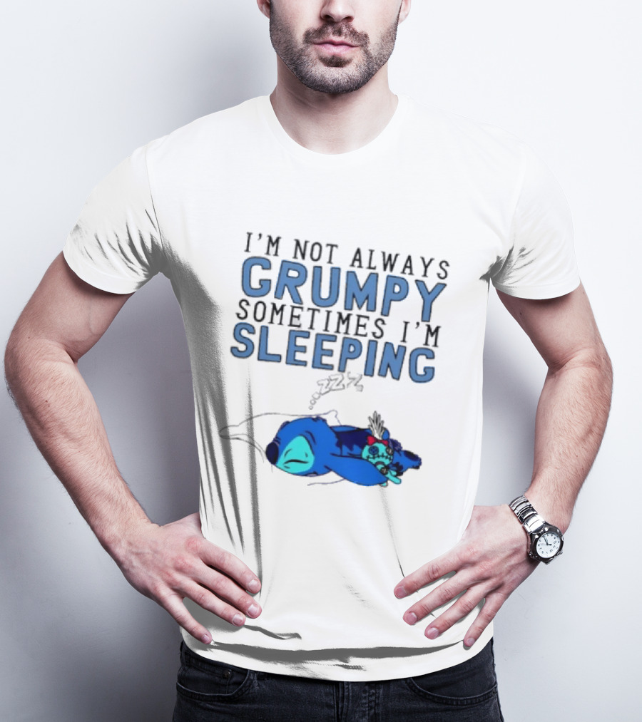 Stitch I'm Not Always Grumpy Sometimes I'm Sleeping Zzz T-Shirt