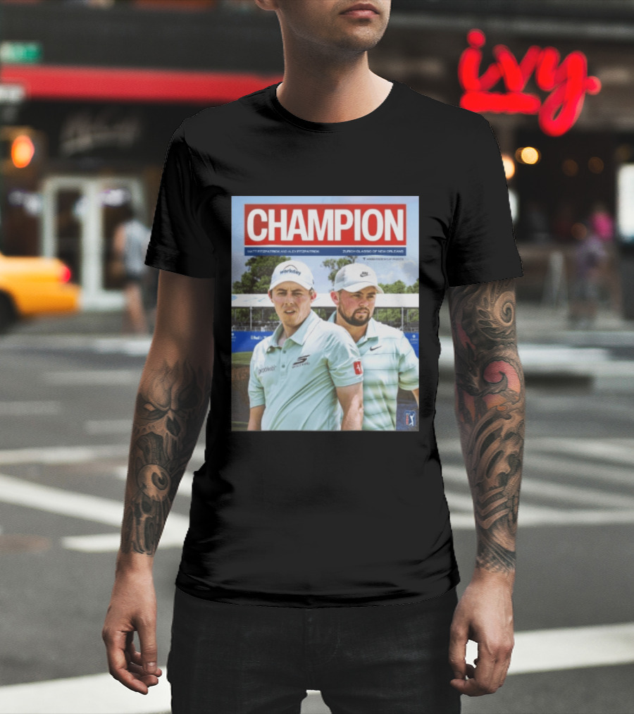 Champion Matt Fitzpatrick Alex Fitzpatrick Zurich Classic New Orleans PGA Tour T-Shirt