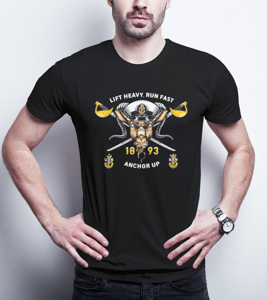 Lift Heavy Run Fast Navy Goat USN 1893 Anchor Up T-Shirt
