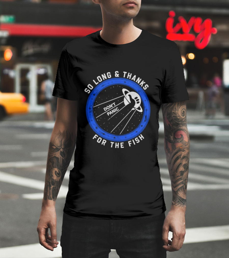 So Long And Thanks For The Fish Don't Panic Planetary T-Shirt