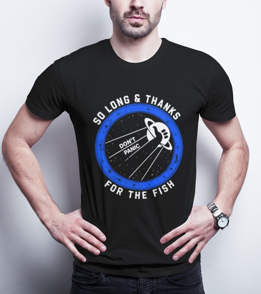 So Long And Thanks For The Fish Don't Panic Planetary T-Shirt