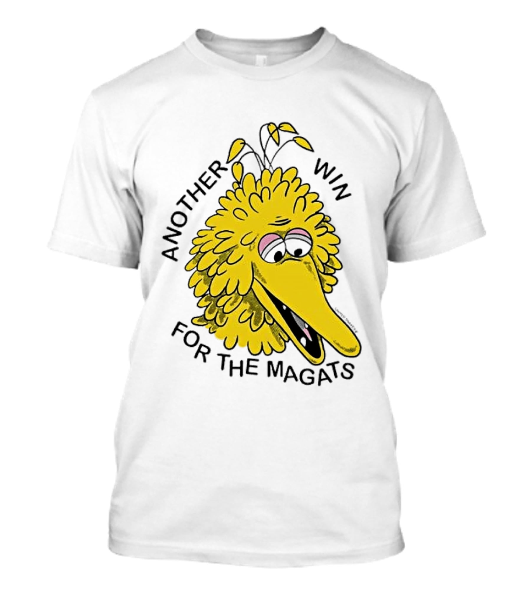 Big Bird Another Win For The Magats Humor текст T-Shirt