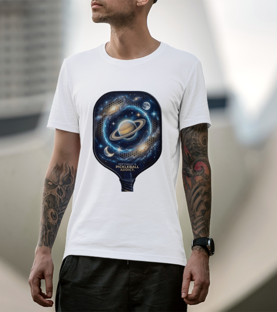 Officially A Pickleball Addict Galaxy Space Planets Saturn Stars T-Shirt