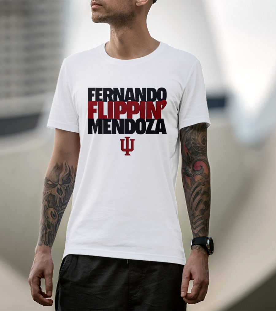 Fernando Flippin Mendoza Indiana Hoosiers IU T-Shirt