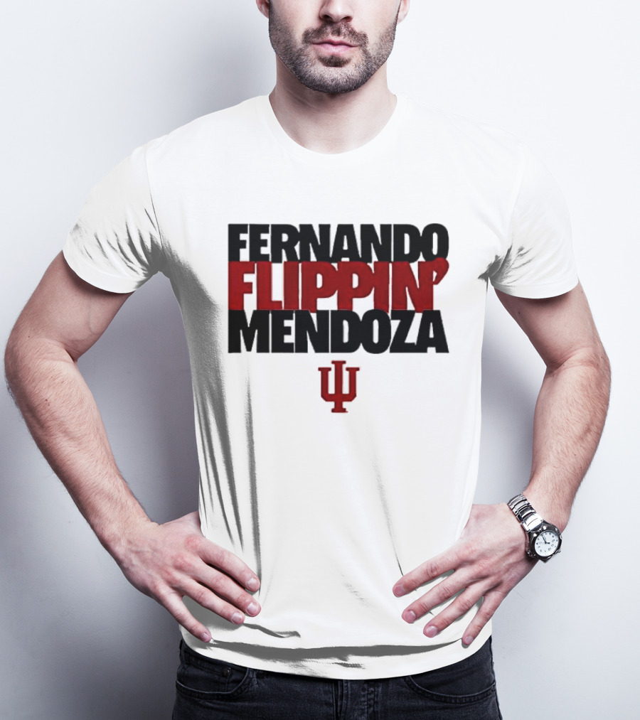 Fernando Flippin Mendoza Indiana Hoosiers IU T-Shirt