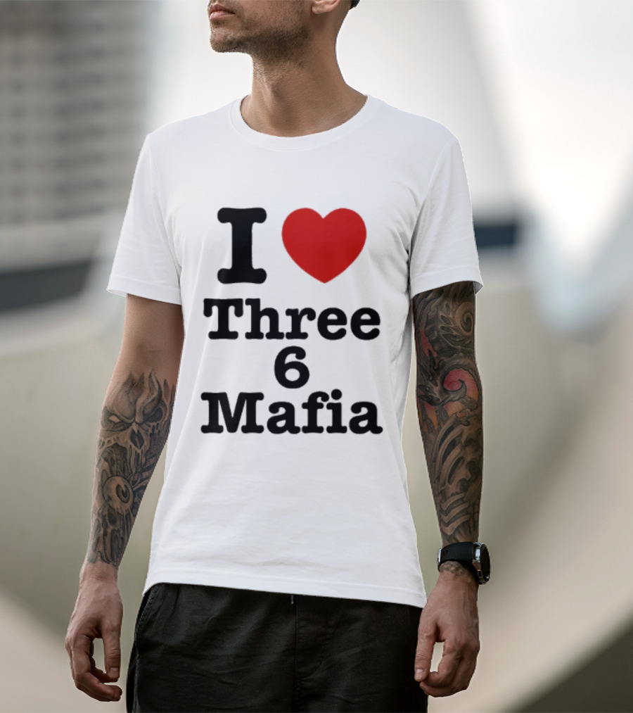 I Love Three 6 Mafia Trendsetter T-Shirt