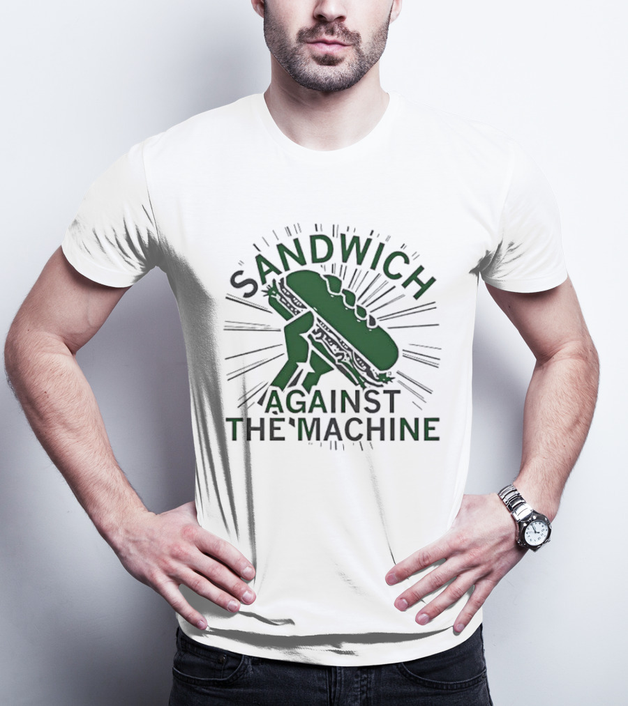 Sandwich Against The Machine Fist Bread Sunburst T-Shirt
