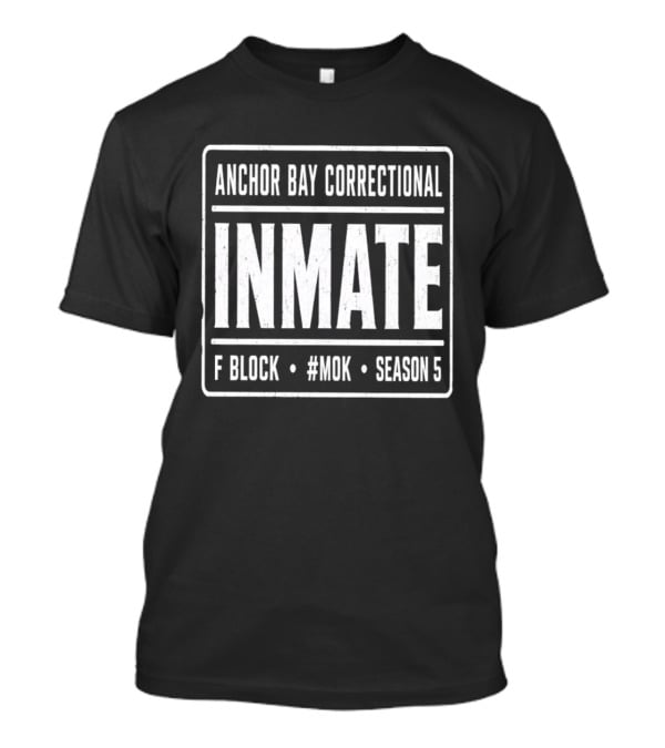 Anchor Bay Correctional Inmate F Block MOK Season 5 T-Shirt