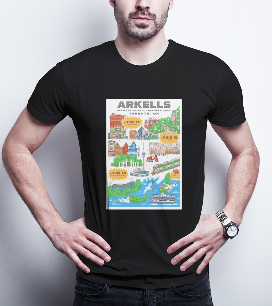 Arkells Between Us City Takeover 2026 Toronto ON June 17 18 19 Lee Palace History Roy Thomson Hall Venue Dates Streetcar CN Tower Green Spaces T-Shirt