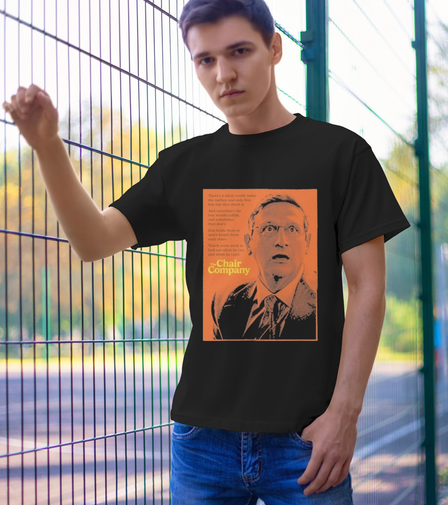 The Chair Company Ron Holds Worlds Under The Surface T-Shirt