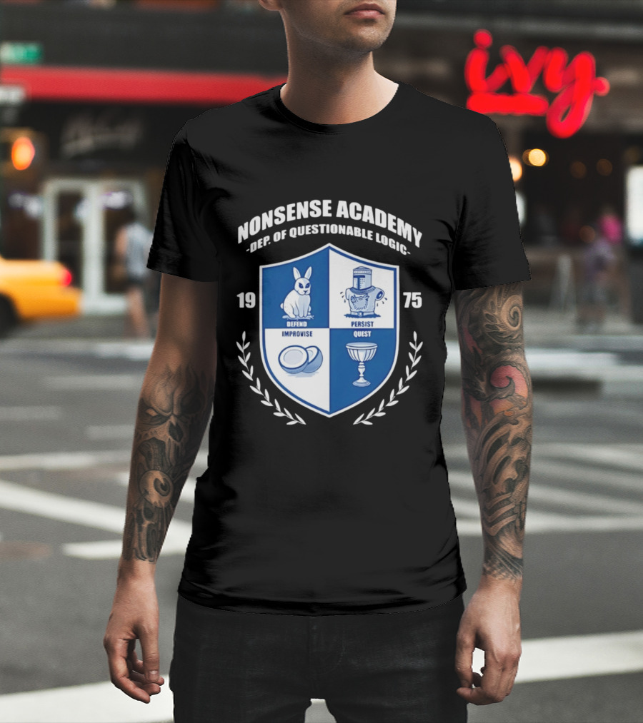 Nonsense Academy 1975 Crest Dept Of Questionable Logic Defend Improvise Persist Quest T-Shirt
