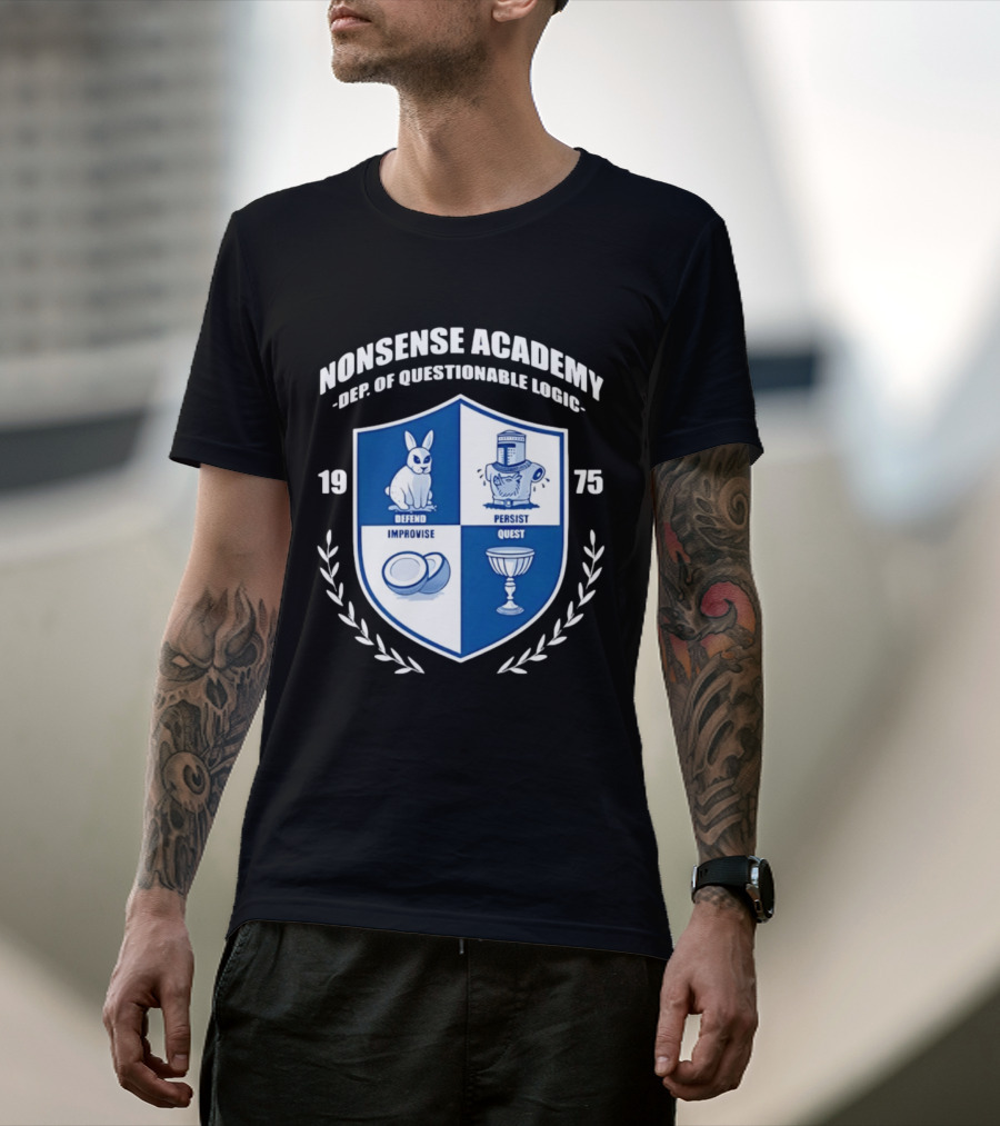 Nonsense Academy 1975 Crest Dept Of Questionable Logic Defend Improvise Persist Quest T-Shirt