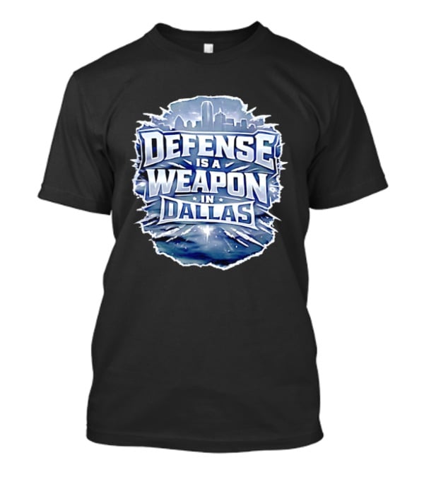 Defense Is A Weapon Dallas Football Skyline T-Shirt