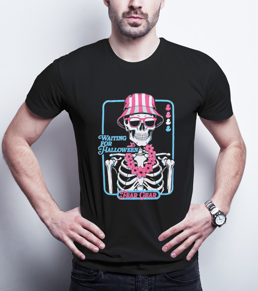 Skeleton In Bucket Hat And Lei Waiting For Halloween Fear Gear T-Shirt