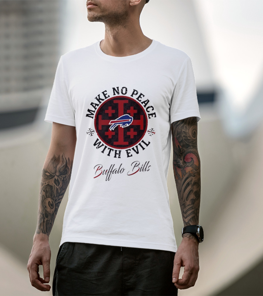 Buffalo Bills Make No Peace With Evil T-Shirt