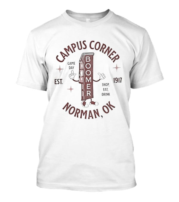 Campus Corner Boomer Gameday Shop Eat Enjoy Norman OK Est 1917 T-Shirt