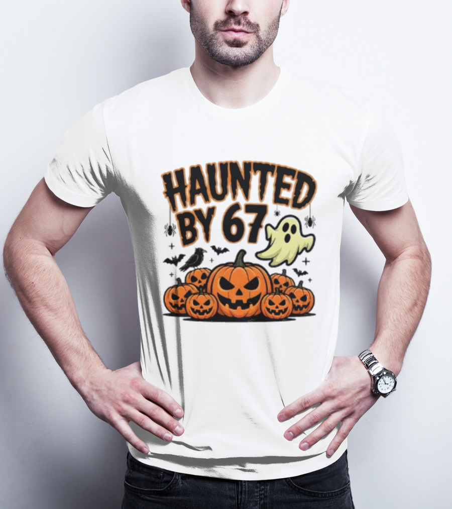 Haunted By 67 Halloween Ghost Pumpkin Bats And Crow Spooky Meme T-Shirt
