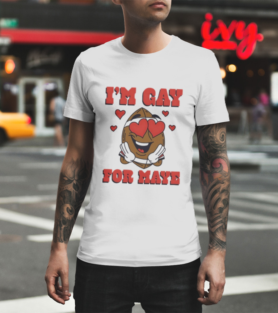 I'm Gay For Maye Meme Heart Eyes Nuts T-Shirt