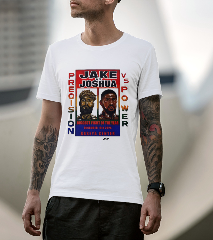 Jake Paul Vs Anthony Joshua Precision Vs Power Biggest Fight Of The Year December 19th 2025 Kaseya Center T-Shirt