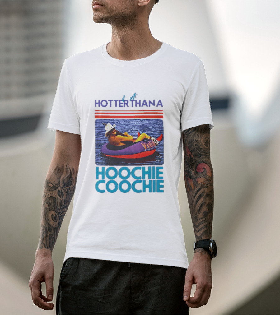 Hotter Than A Hoochie Coochie Lake Float Cowboy Hat T-Shirt