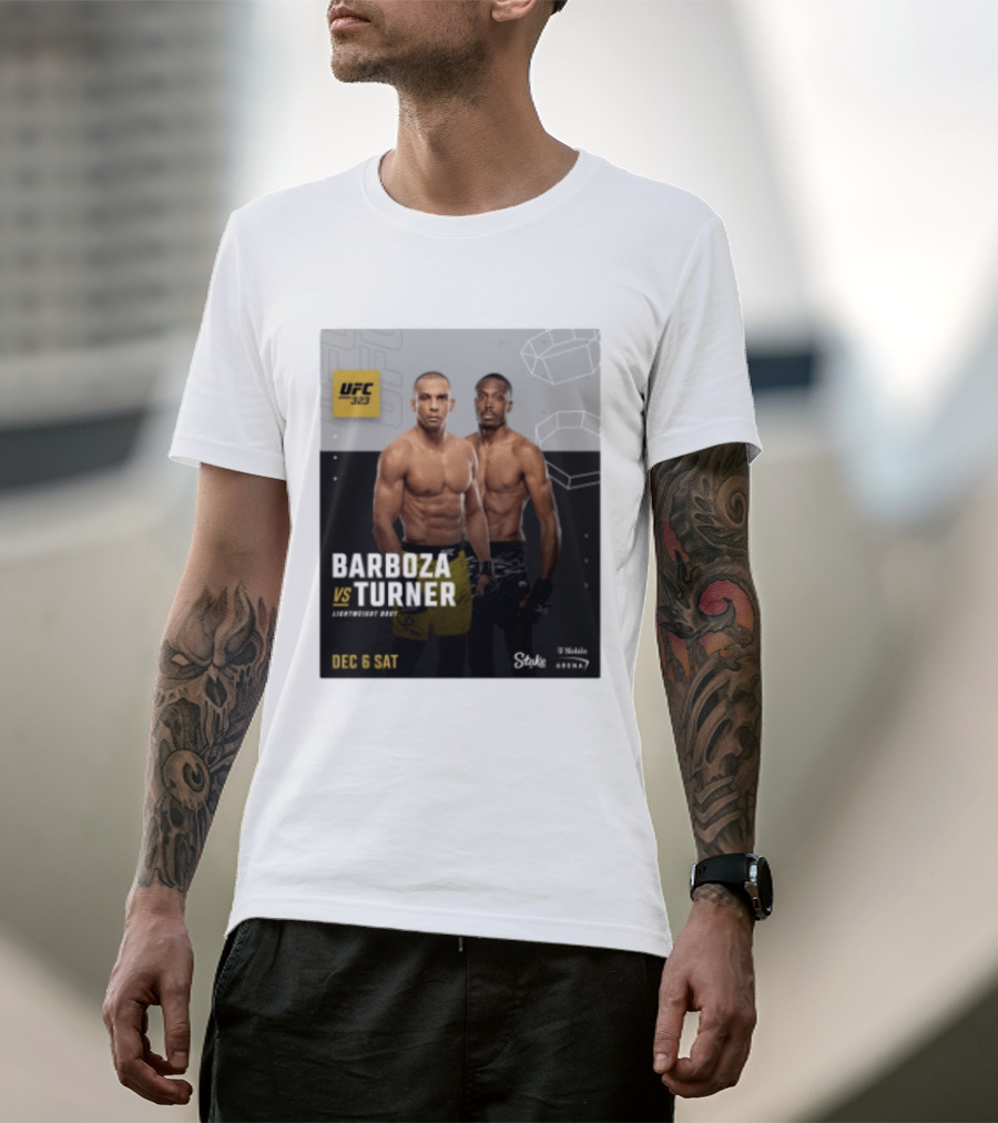 UFC 323 Barboza Vs Turner Lightweight Bout December 6 Sat 2025 Mobile Arena T-Shirt
