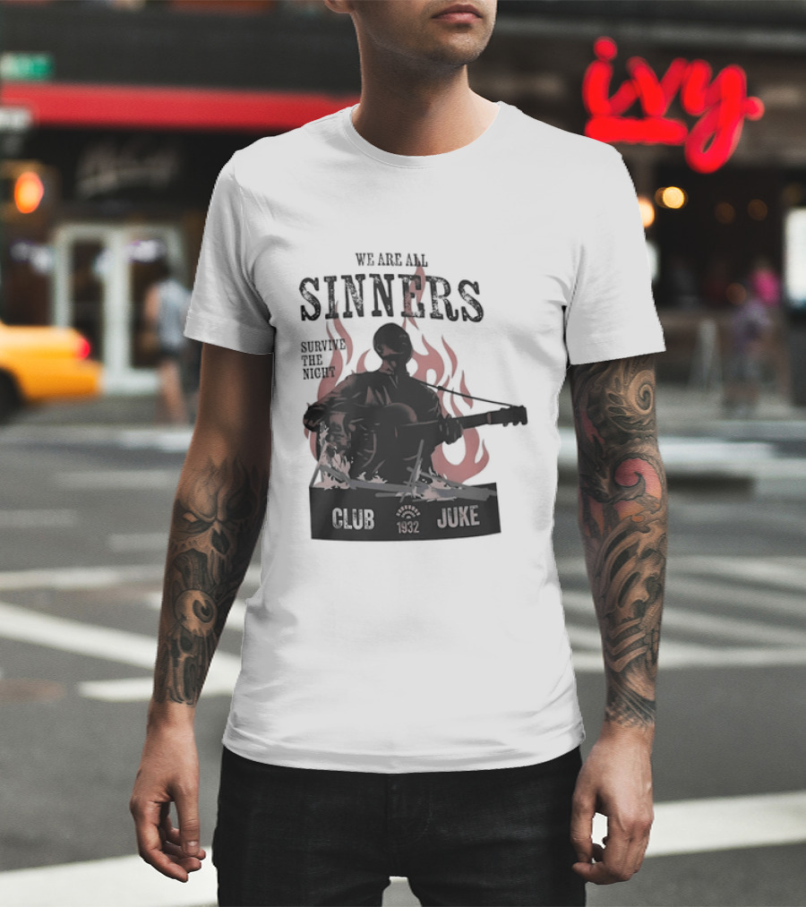 We Are All Sinners Survive The Night Club 1932 Juke Flames Guitar T-Shirt