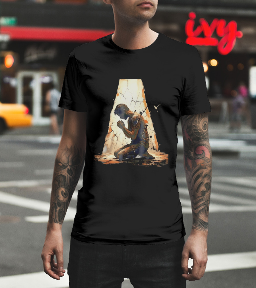 Man Kneeling In Prayer Spiritual Faith Devotion Cracked Wall And Light T-Shirt