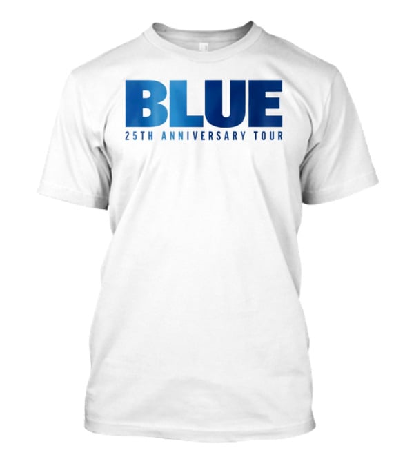 Blue 25th Anniversary Tour Music Concert Celebration T-Shirt