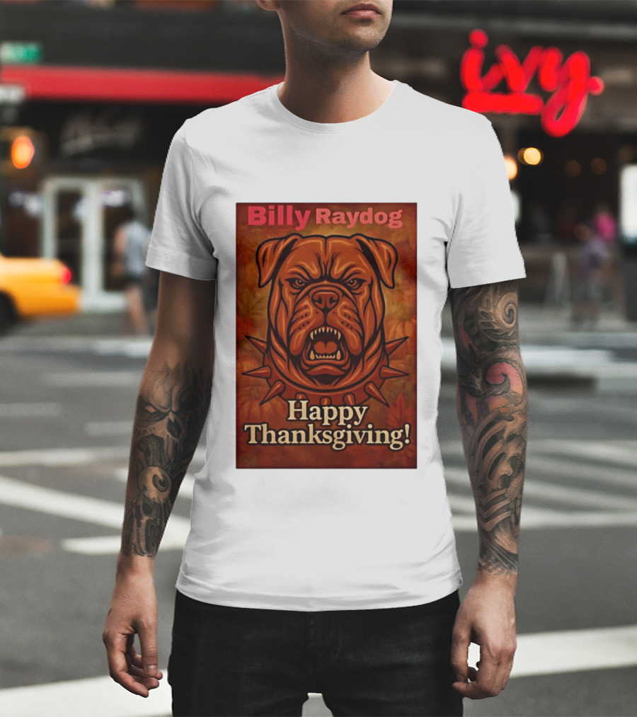 Billy Raydog Bulldog Spiked Collar Happy Thanksgiving T-Shirt