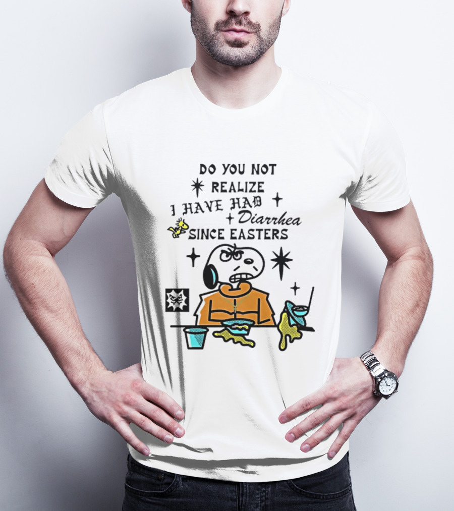 Classic Snoopy And Woodstock Do You Not Realize I Have Had Diarrhea Since Easters T-Shirt