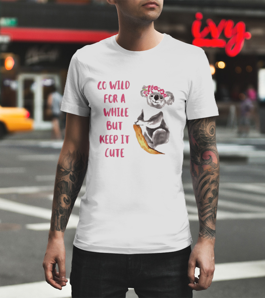 Go Wild For A While But Keep It Cute Koala With Pink Floral Headband T-Shirt