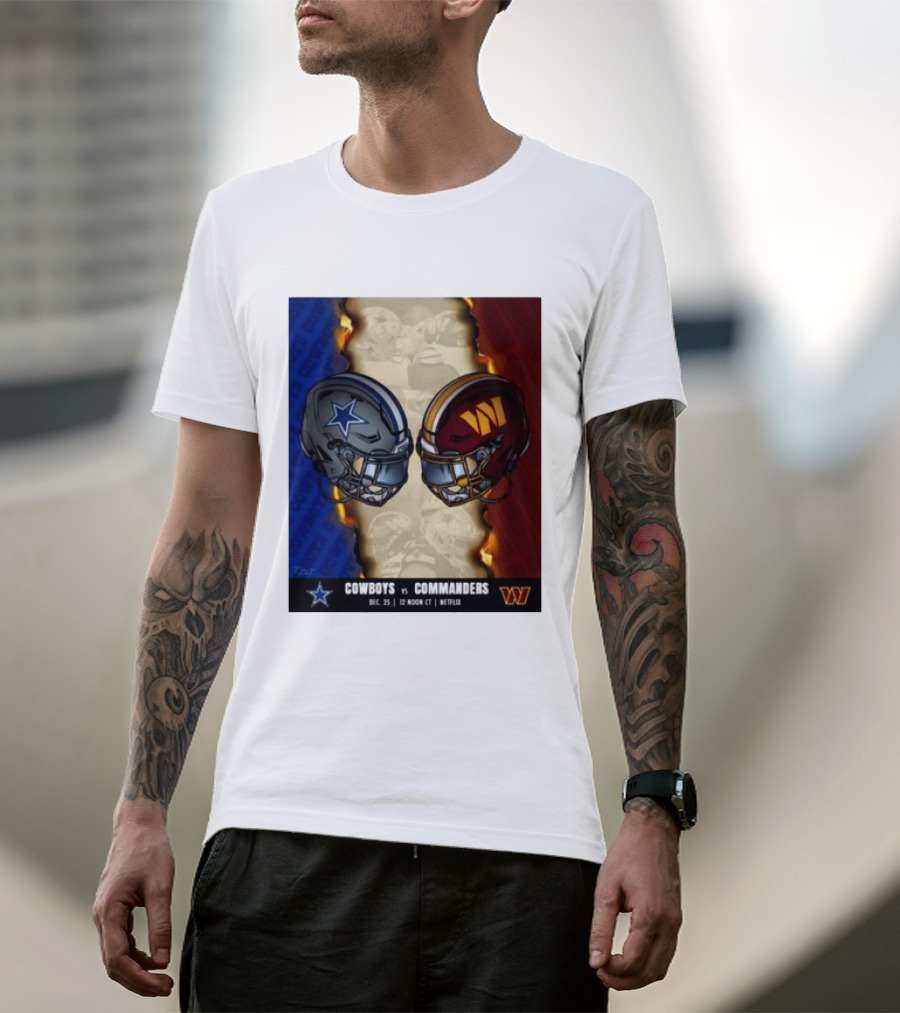 Cowboys Vs Commanders December 25 Noon CT Netflix T-Shirt