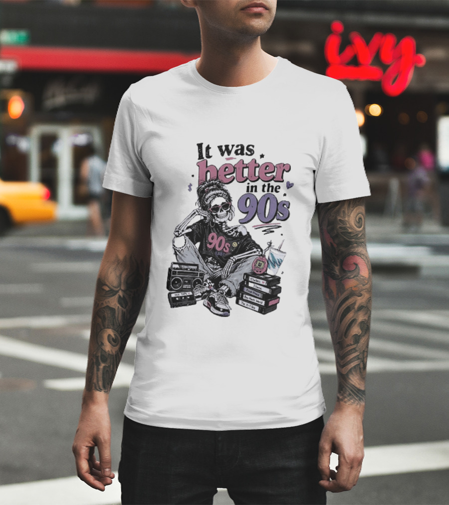 It Was Better In The 90s Skeleton Nostalgia Vibes Cassette Tapes And Books T-Shirt