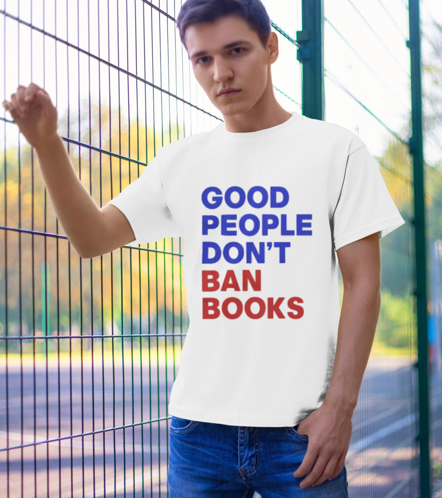 Good People Don't Ban Books Original T-Shirt
