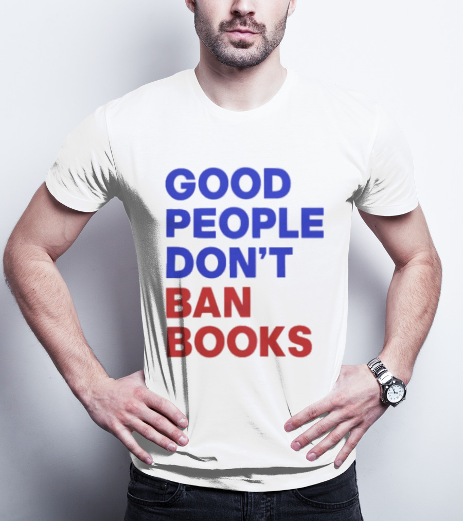 Good People Don't Ban Books Original T-Shirt