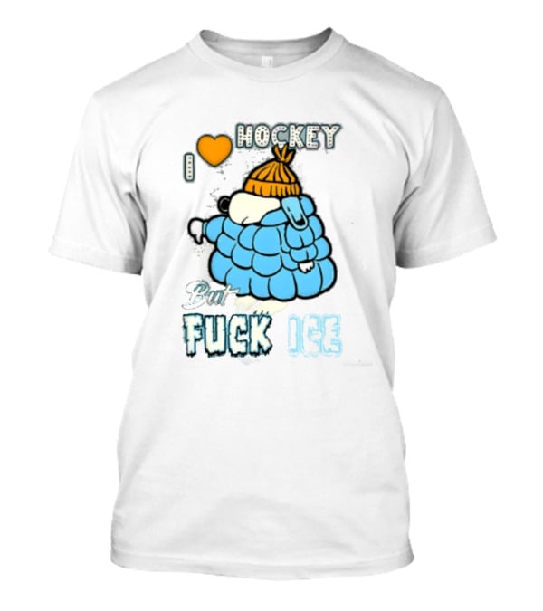 I Love Hockey But Fuck Ice Funny Winter Sports Fan T-Shirt
