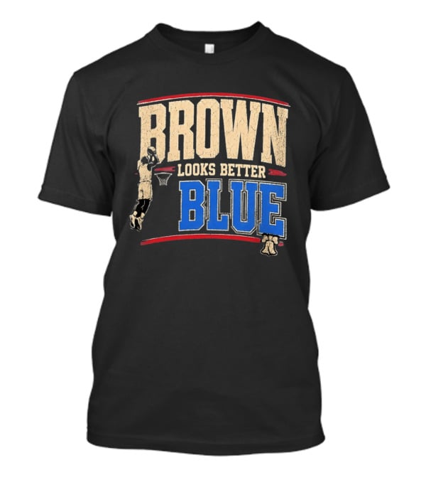 Brown Looks Better Blue Basketball Philadelphia 76ers Distressed T-Shirt