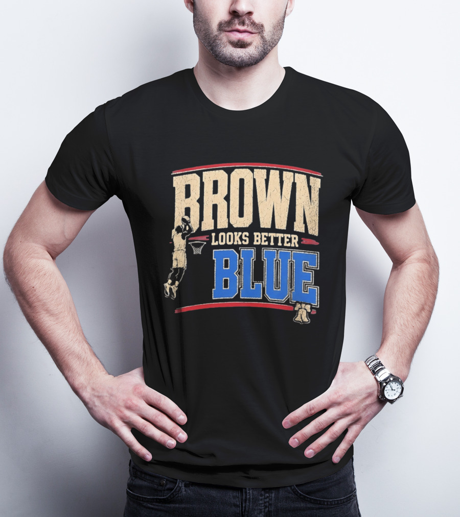 Brown Looks Better Blue Basketball Philadelphia 76ers Distressed T-Shirt