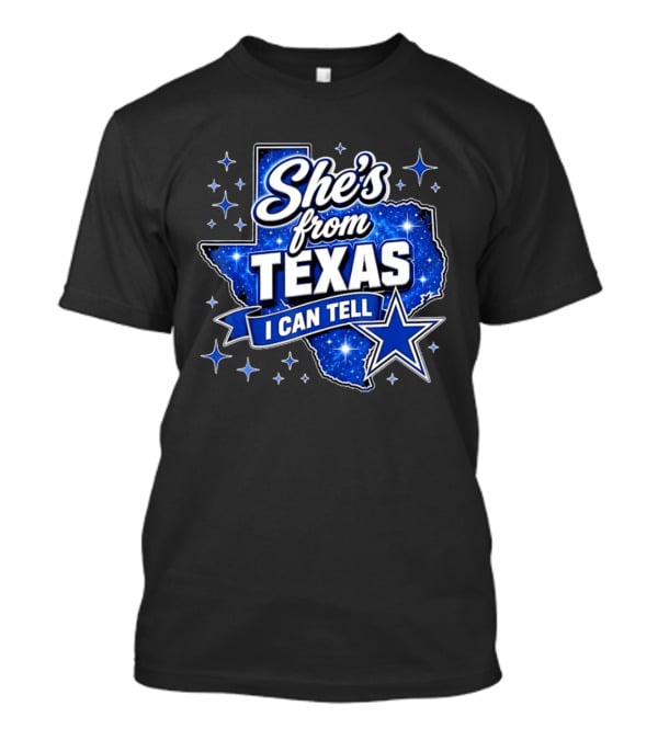 She's From Texas I Can Tell Star Blue Texas T-Shirt