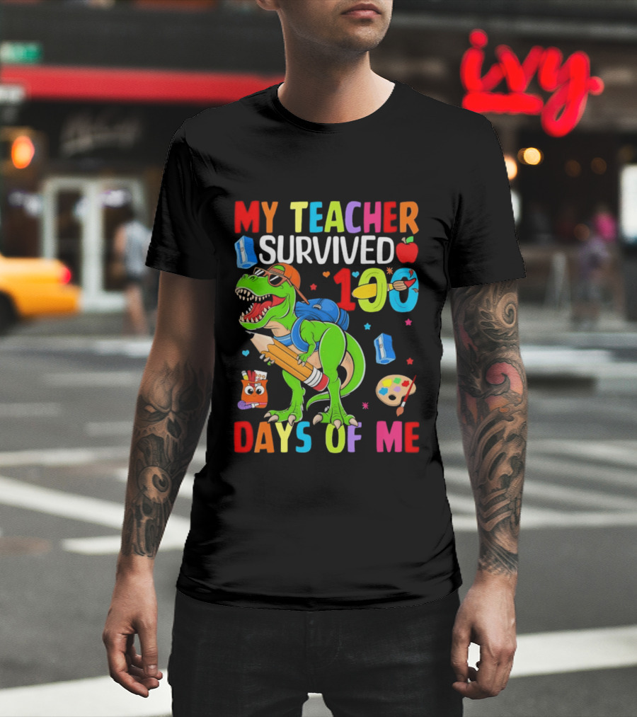My Teacher Survived 100 Days Of Me Dinosaur With School Supplies And Apple T-Shirt