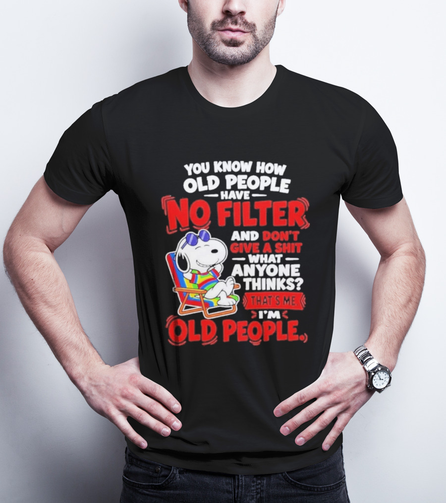 Snoopy Beach Chair Old People No Filter Don't Give A Shit What Anyone Thinks T-Shirt