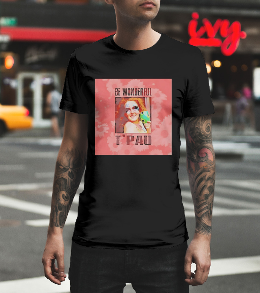 T'Pau Be Wonderful 80s Pop Carol Decker T-Shirt