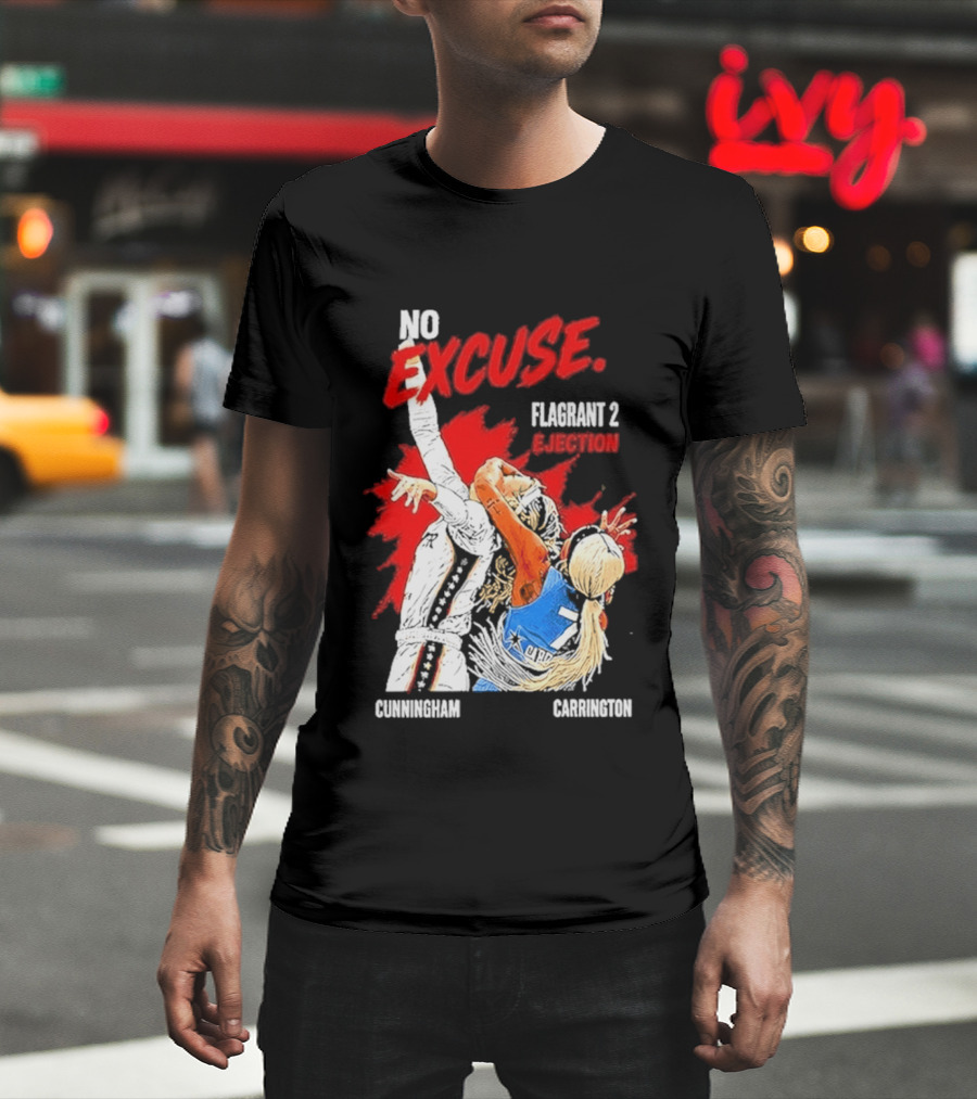 No Excuse Flagrant 2 Ejection Cunningham Carrington T-Shirt